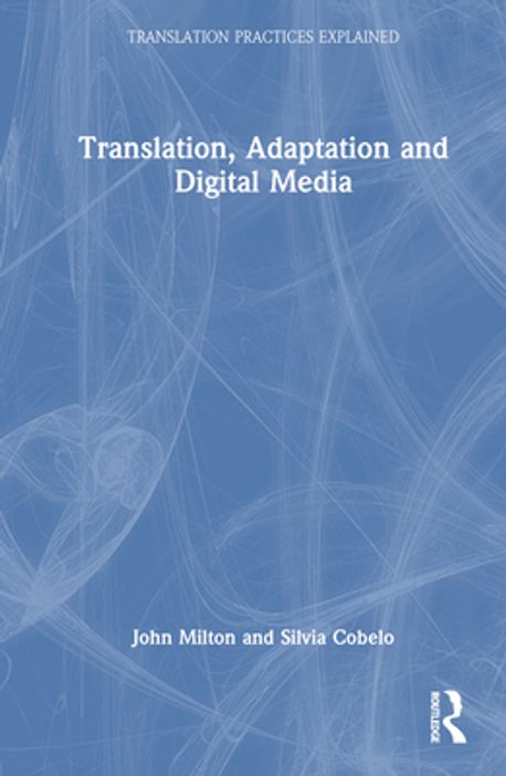 Translation, Adaptation and Digital Media | Milton, John - 교보문고
