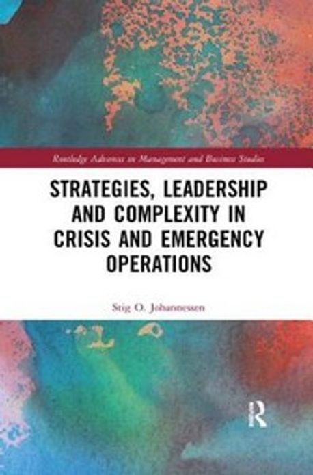 Strategies, Leadership and Complexity in Crisis and Emergency ...