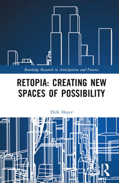 Retopia | Hoyer, Dirk - 교보문고