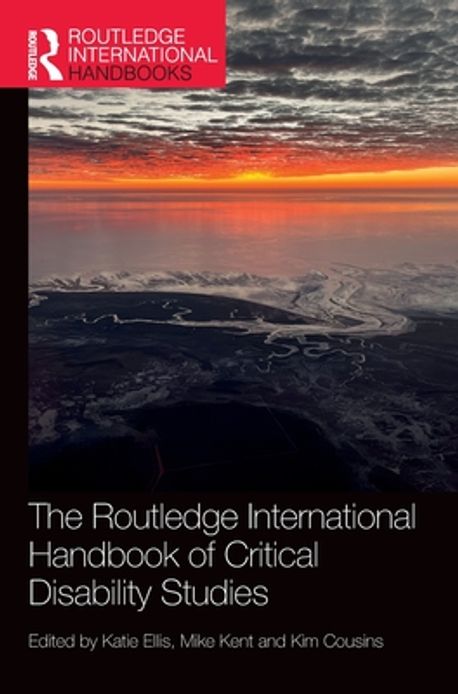 The Routledge International Handbook of Critical Disability Studies ...