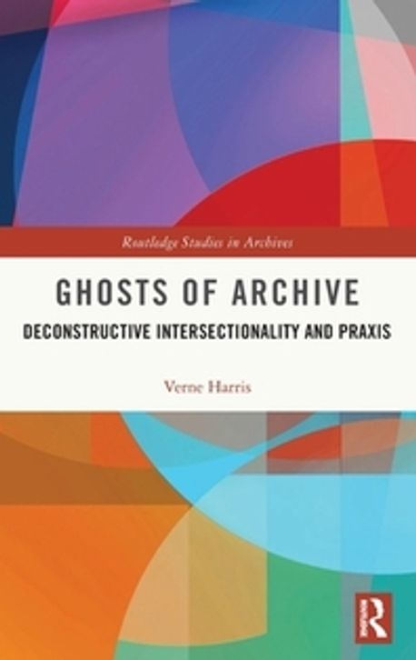 Ghosts of Archive | Harris, Verne - 교보문고