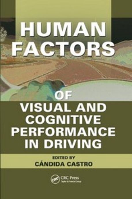 Human Factors of Visual and Cognitive Performance in Driving | Castro ...