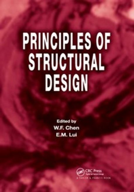 Principles of Structural Design | Chen, W. F. - 교보문고