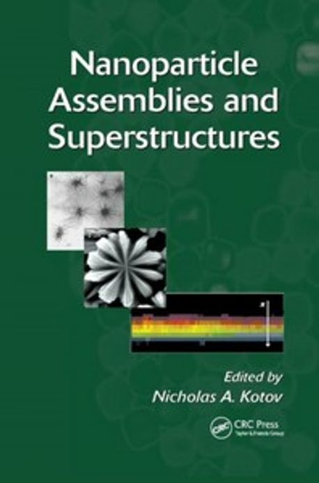 Nanoparticle Assemblies and Superstructures | Kotov, Nicholas A. - 교보문고