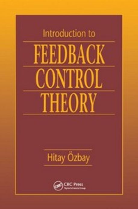Introduction to Feedback Control Theory Ion | Hitay Ozbay - 교보문고