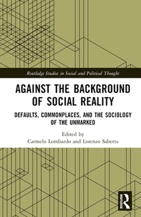 Against the Background of Social Reality | Lombardo, Carmelo - 교보문고