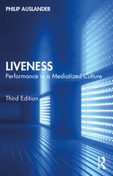 Liveness | Philip Auslander - 교보문고