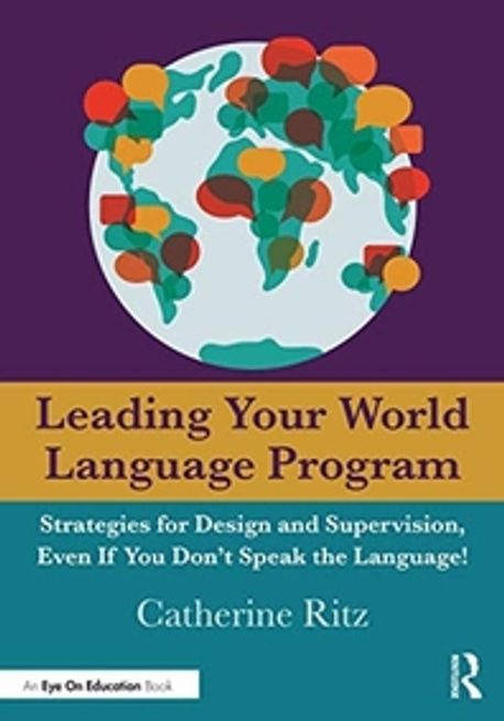 Leading Your World Language Program | Catherine Ritz - 교보문고
