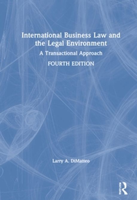 International Business Law and the Legal Environment | Dimatteo, Larry ...