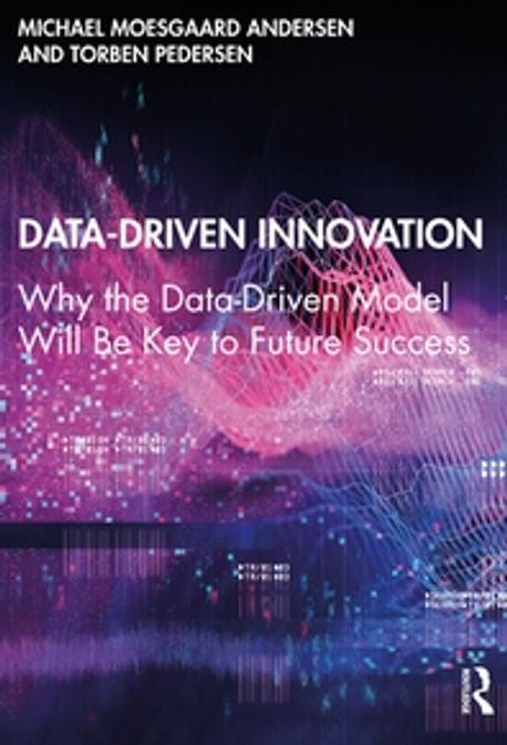 Data-Driven Innovation | Andersen, Michael Moesgaard - 교보문고