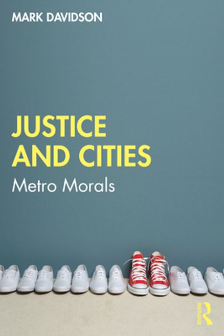 Justice and Cities | Mark Davidson - 교보문고