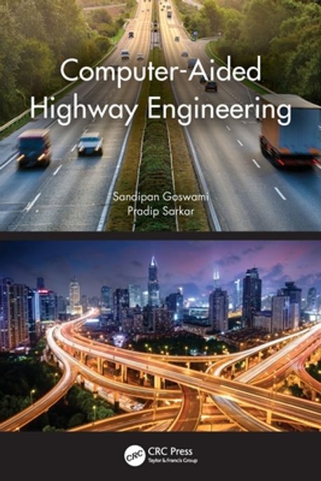 Computer-Aided Highway Engineering | Goswami, Sandipan - 교보문고