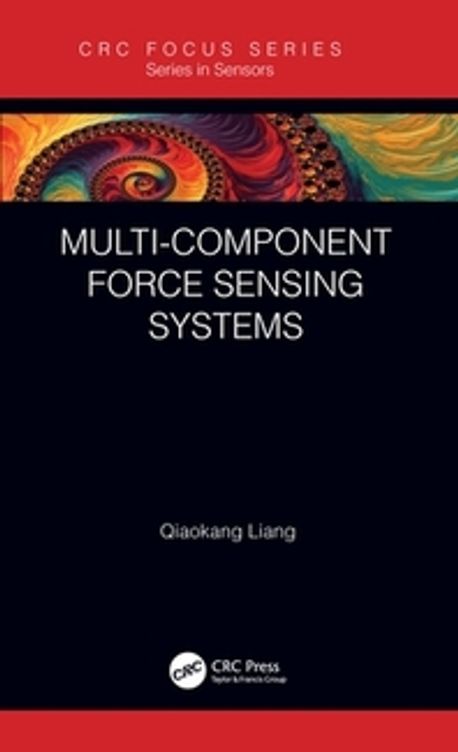 Multi-Component Force Sensing Systems | Qiaokang Liang - 교보문고