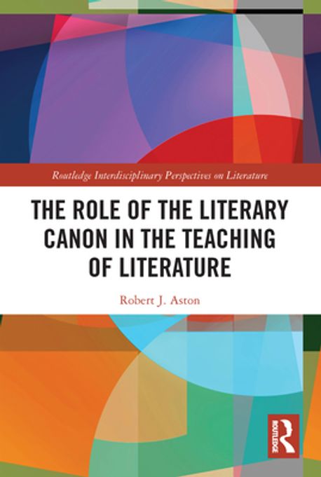 The Role of the Literary Canon in the Teaching of Literature | Aston ...