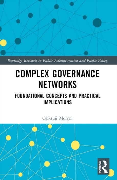Complex Governance Networks | Goktug (Penn State University, USA ...