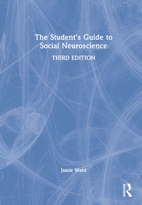 The Student's Guide to Social Neuroscience | Ward, Jamie - 교보문고