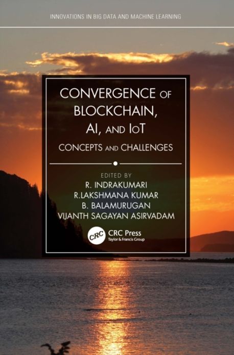 Convergence of Blockchain, AI, and IoT | Indrakumari, R. - 교보문고