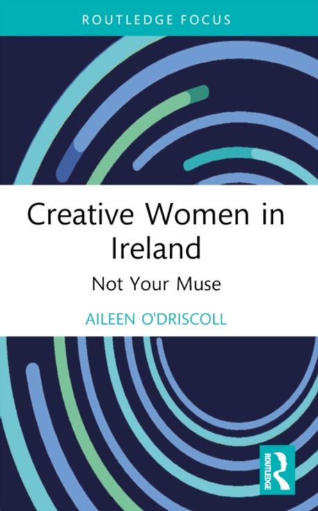 Creative Women in Ireland | Aileen O'Driscoll - 교보문고