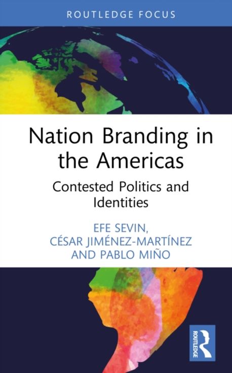 Nation Branding in the Americas | Efe (Towson University, USA) Sevin - 교보문고