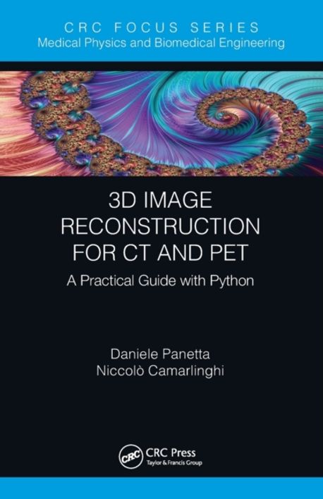 3D Image Reconstruction for CT and Pet | Panetta, Daniele - 교보문고