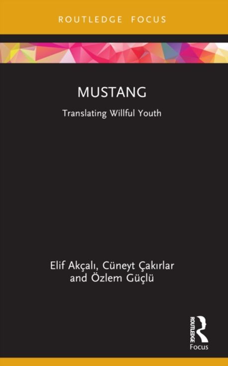 Mustang | Elif Akcali - 교보문고