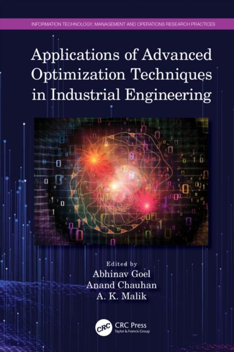 Applications of Advanced Optimization Techniques in Industrial Engineering | Goel, Abhinav - 교보문고