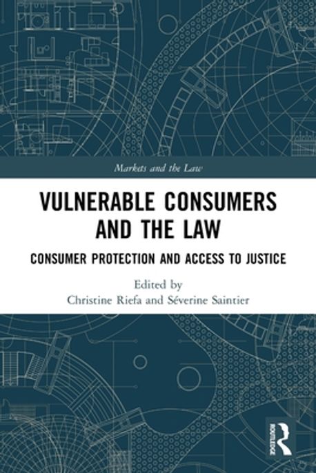Vulnerable Consumers and the Law | Riefa, Christine - 교보문고