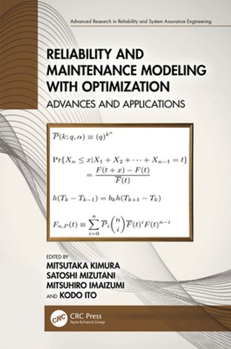 Reliability and Maintenance Modeling with Optimization | Kimura, Mitsutaka - 교보문고