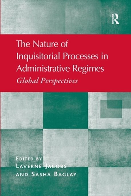 The Nature of Inquisitorial Processes in Administrative Regimes ...