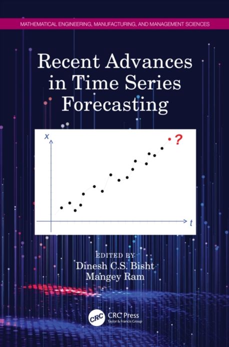Recent Advances in Time Series Forecasting | Bisht, Dinesh C. S. - 교보문고