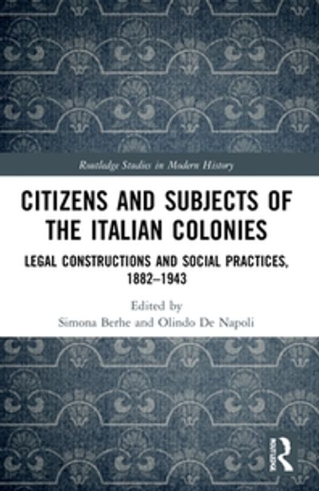 Citizens and Subjects of the Italian Colonies | Berhe, Simona - 교보문고