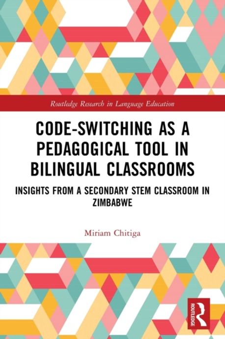 Code-Switching as a Pedagogical Tool in Bilingual Classrooms | Chitiga ...