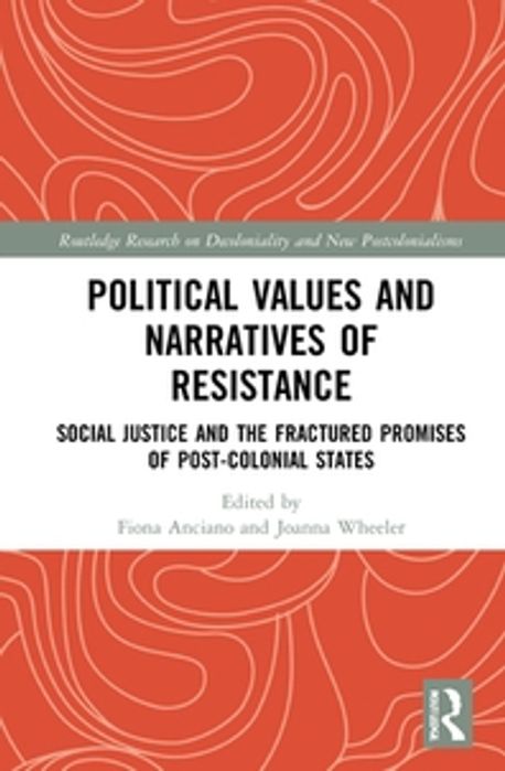 Political Values and Narratives of Resistance | Anciano, Fiona - 교보문고
