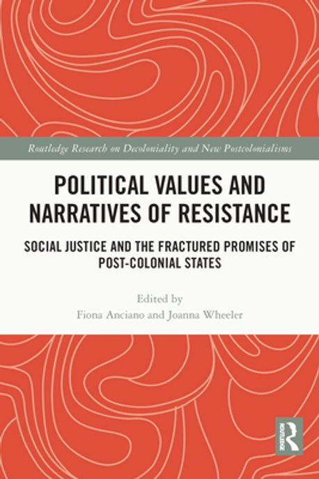 Political Values and Narratives of Resistance | Anciano, Fiona - 교보문고