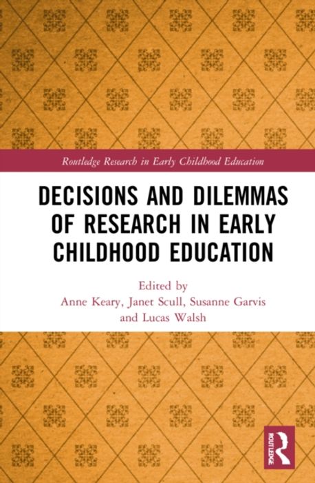 Decisions and Dilemmas of Research Methods in Early Childhood Education ...