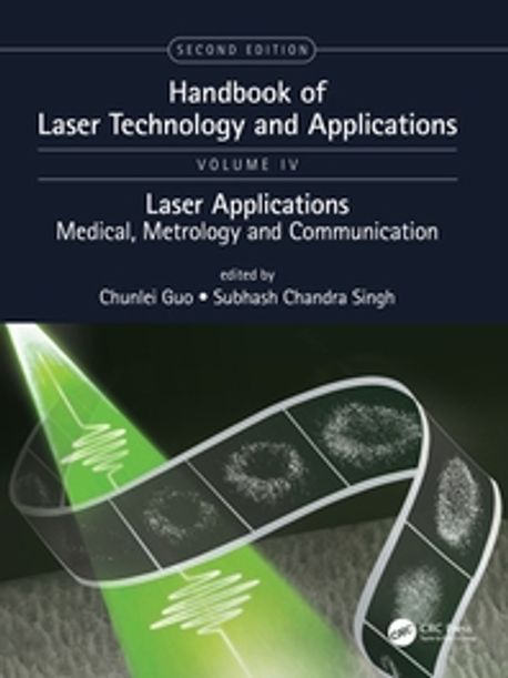 Handbook of Laser Technology and Applications | Guo, Chunlei - 교보문고