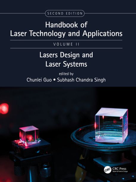Handbook of Laser Technology and Applications | Guo, Chunlei - 교보문고