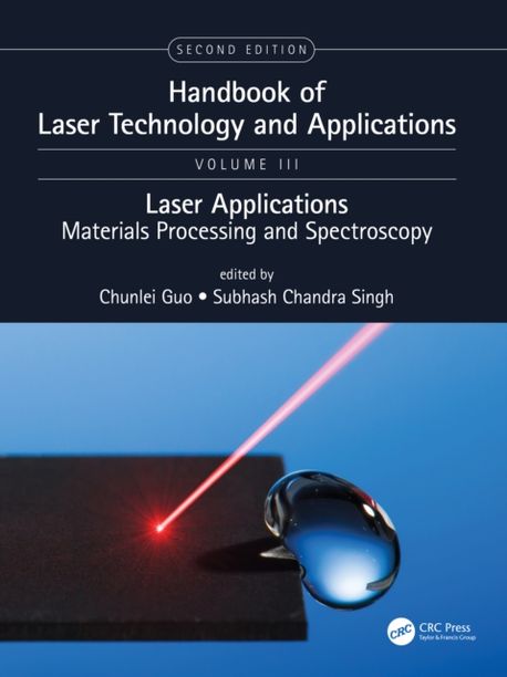 Handbook of Laser Technology and Applications | Guo, Chunlei - 교보문고