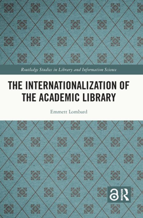 The Internationalization of the Academic Library | Emmett (Gannon ...