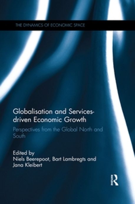Globalisation and Services-Driven Economic Growth | Beerepoot, Niels - 교보문고