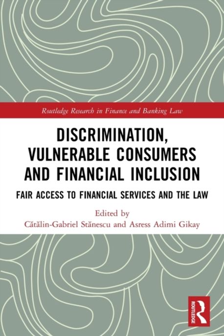 Discrimination, Vulnerable Consumers and Financial Inclusion | Catalin ...