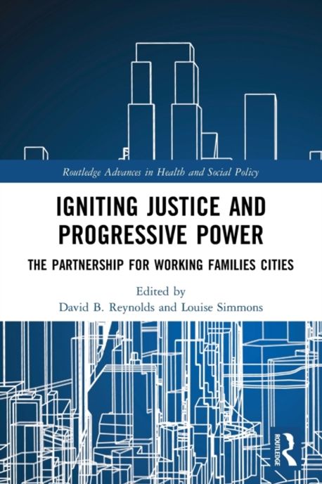 Igniting Justice and Progressive Power | Reynolds, David B. - 교보문고