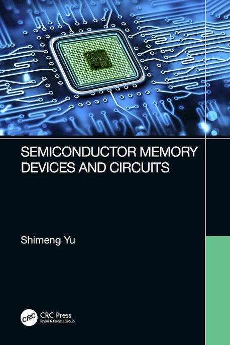 Semiconductor Memory Devices and Circuits | Yu, Shimeng - 교보문고