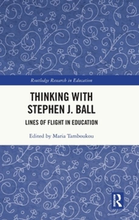 Thinking with Stephen J. Ball | Tamboukou, Maria - 교보문고