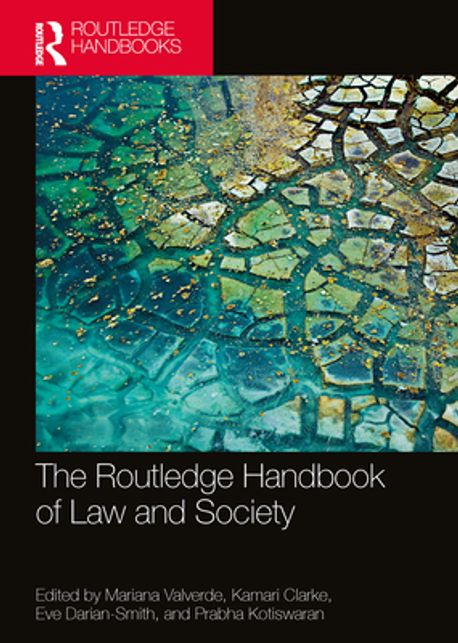 The Routledge Handbook of Law and Society | Valverde, Mariana - 교보문고