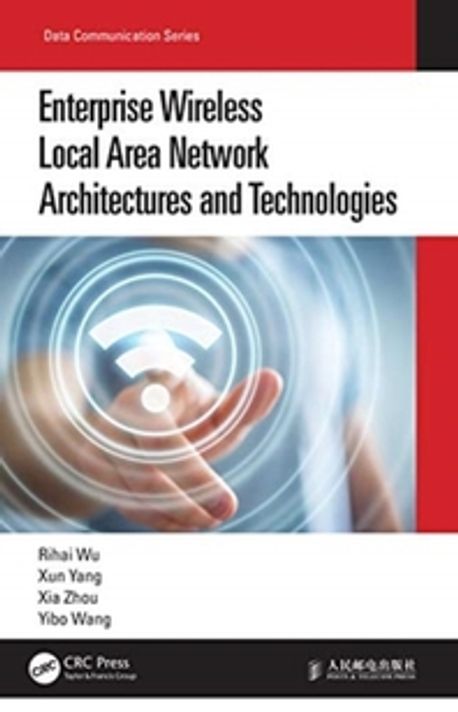 Enterprise Wireless Local Area Network Architectures and Technologies ...