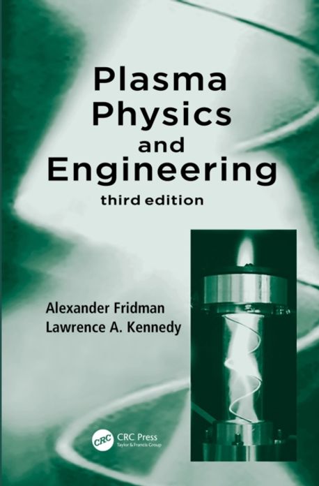 Plasma Physics and Engineering | Fridman, Alexander - 교보문고