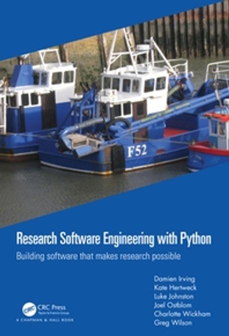 Research Software Engineering with Python | Irving, Damien - 교보문고
