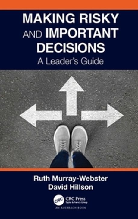 Making Risky and Important Decisions | Ruth Murray-Webster - 교보문고
