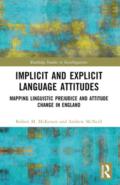 Implicit and Explicit Language Attitudes | McKenzie, Robert M. - 교보문고